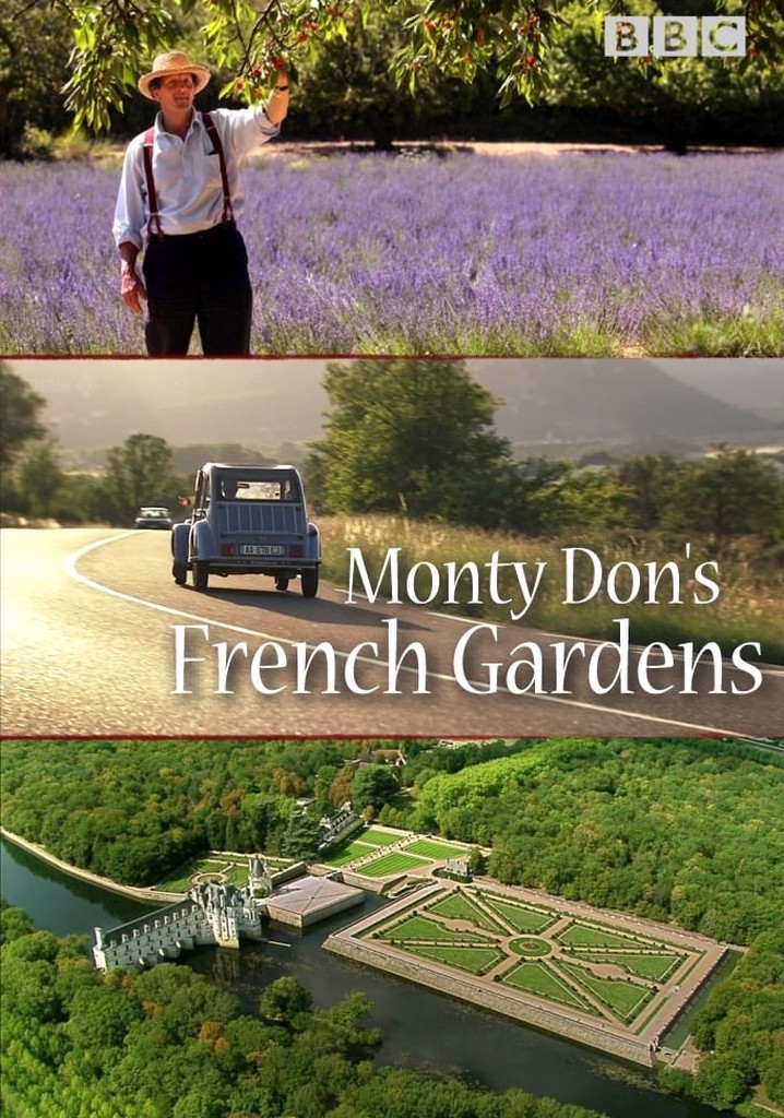 Monty Don's French Gardens - streaming online